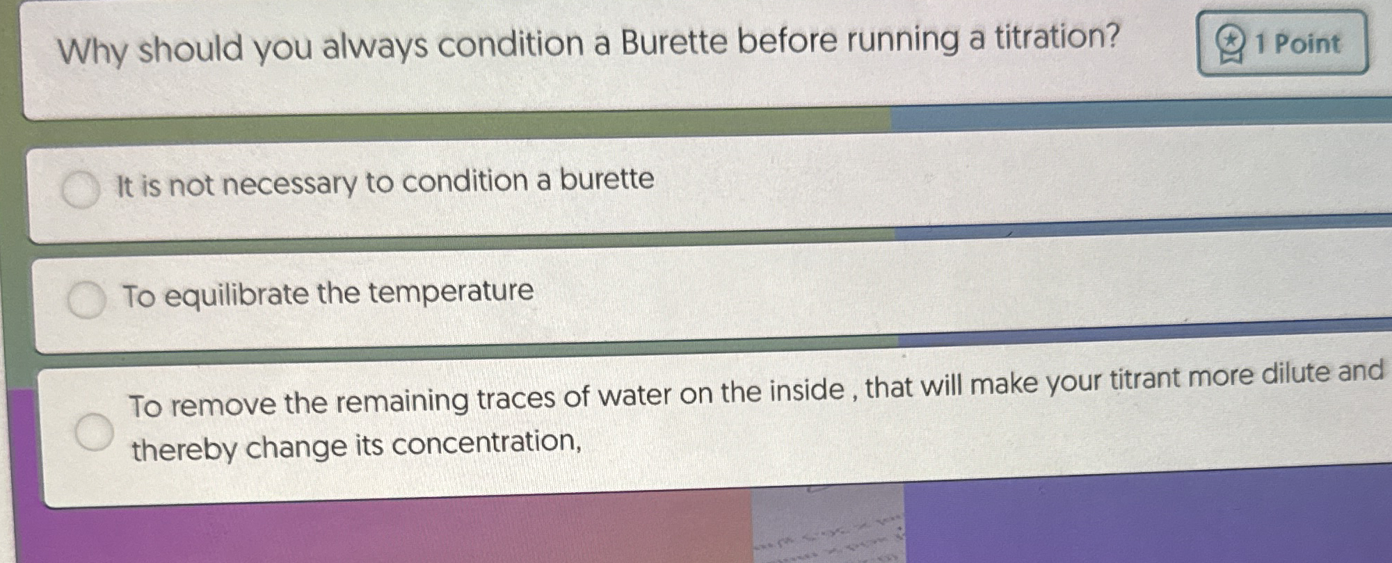 Solved Why should you always condition a Burette before | Chegg.com