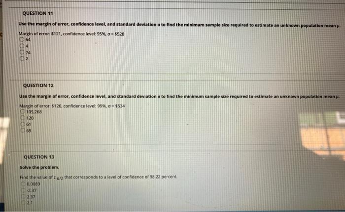 Solved QUESTION 11 Use the margin of error, confidence | Chegg.com