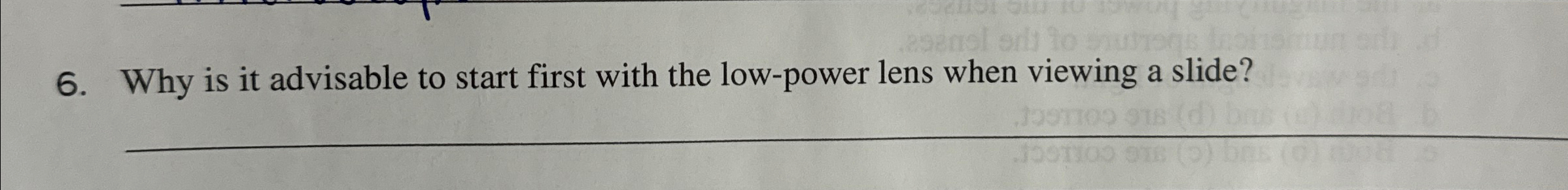Solved Why is it advisable to start first with the low-power | Chegg.com