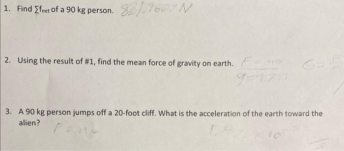 1. Find ∑fnet of a 90 kg person. 2. Using the result | Chegg.com