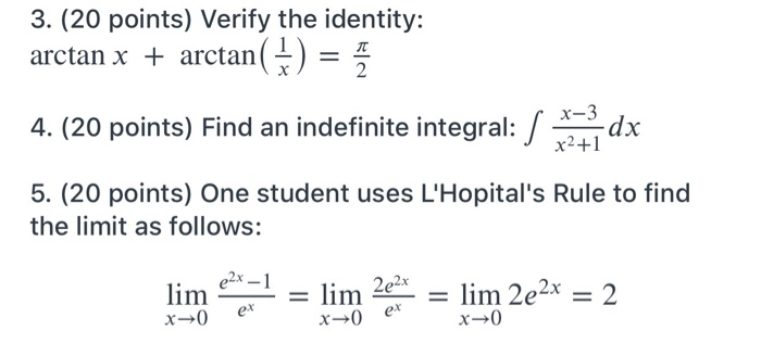 Solved 3. (20 points) Verify the identity: arctan x + arctan | Chegg.com
