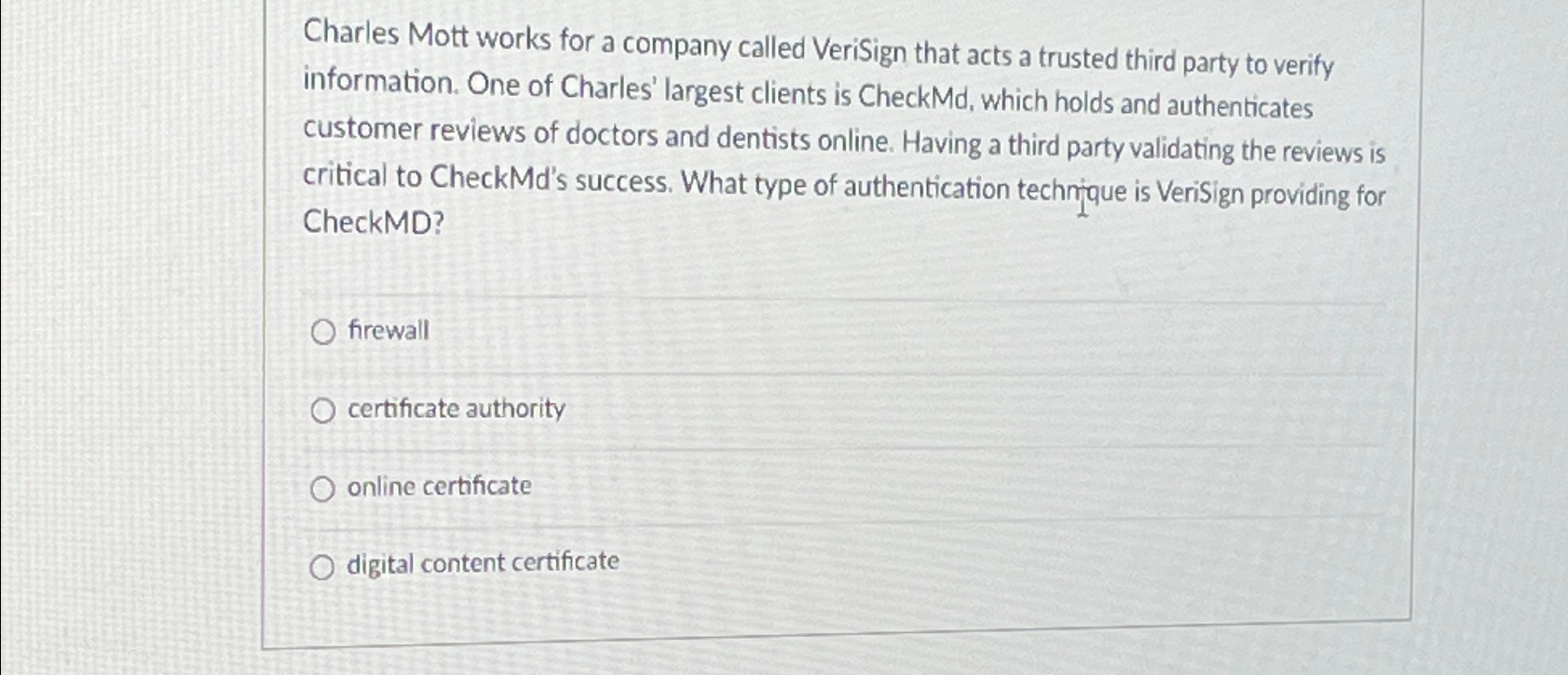 Solved Charles Mott works for a company called VeriSign that | Chegg.com