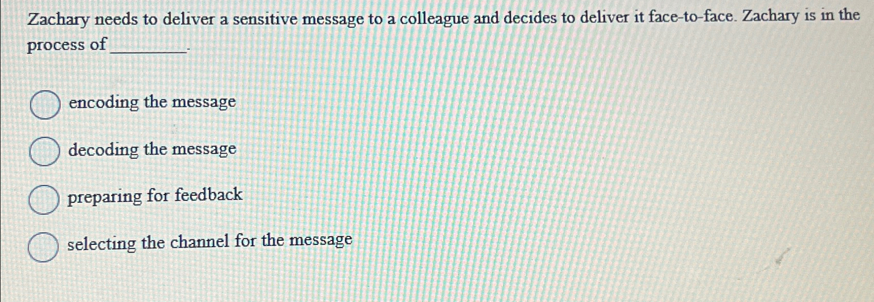 Solved Zachary needs to deliver a sensitive message to a | Chegg.com
