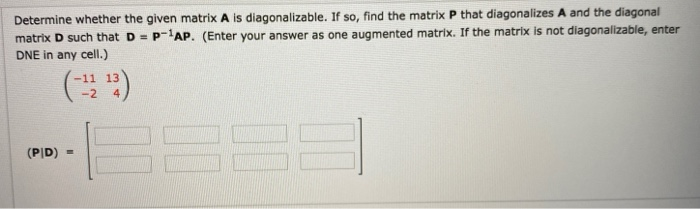 Solved Determine whether the given matrix A is | Chegg.com