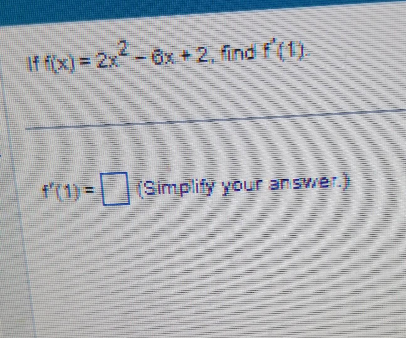Solved f(x)=2x2−6x+2 | Chegg.com