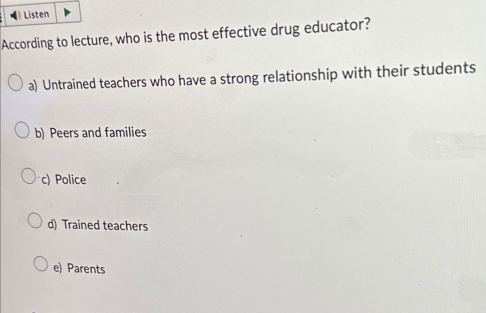Solved According to lecture, who is the most effective drug | Chegg.com