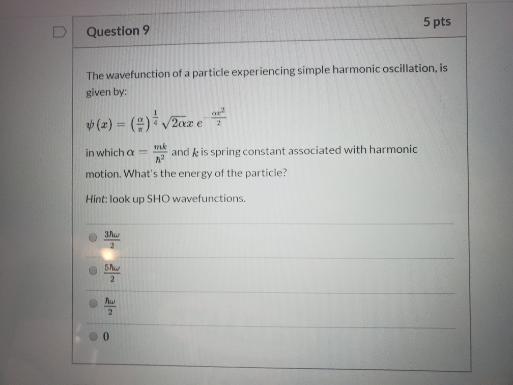 Solved 5 pts Question 9 The wavefunction of a particle | Chegg.com