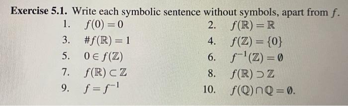 Solved Exercise 5.1. Write each symbolic sentence without | Chegg.com