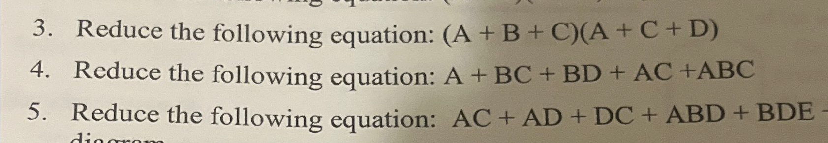 Solved Reduce the following equation: (A+B+C)(A+C+D) | Chegg.com