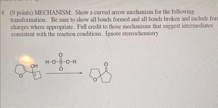 [Solved]: (9 points) MECHANISM: Show a curved arrow mechani