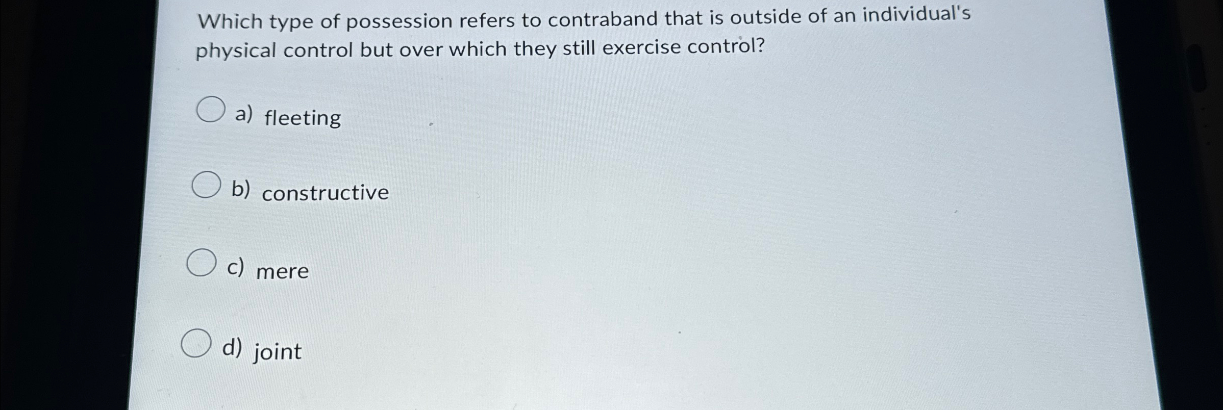 Solved Which type of possession refers to contraband that is | Chegg.com