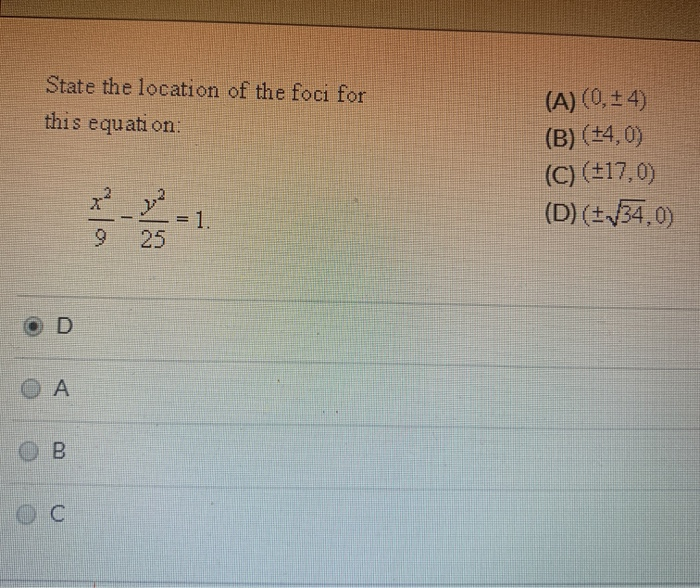 Solved State the location of the foci for this equation: (A) | Chegg.com
