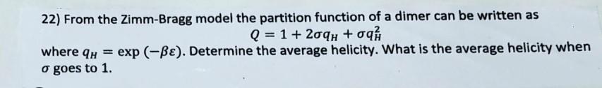 Solved 22) From the Zimm-Bragg model the partition function | Chegg.com