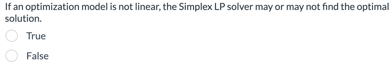 Solved If an optimization model is not linear, the Simplex | Chegg.com
