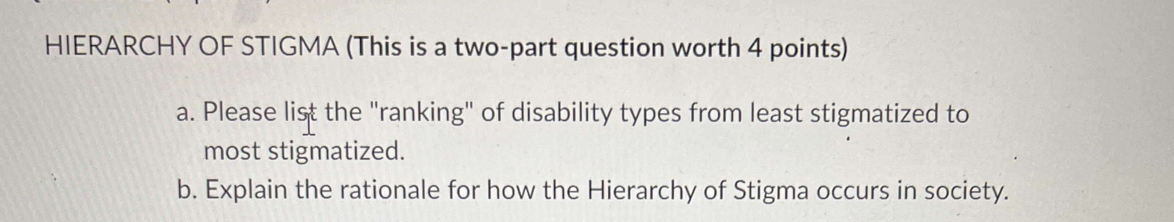 Solved HIERARCHY OF STIGMA (This is a two-part question | Chegg.com