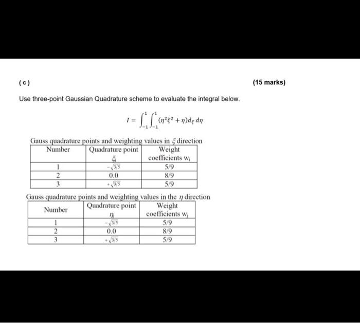 Solved (C) Use three-point Gaussian Quadrature scheme to | Chegg.com