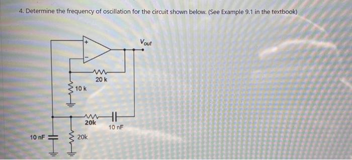 Solved 4. Determine the frequency of oscillation for the | Chegg.com