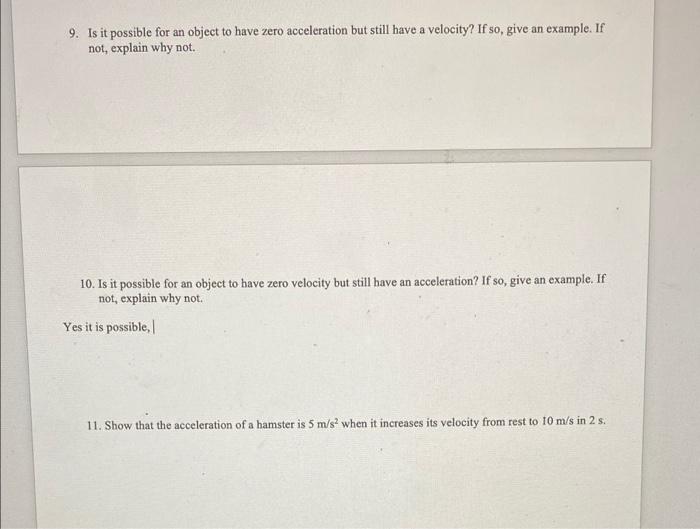 Solved 9 Is It Possible For An Object To Have Zero