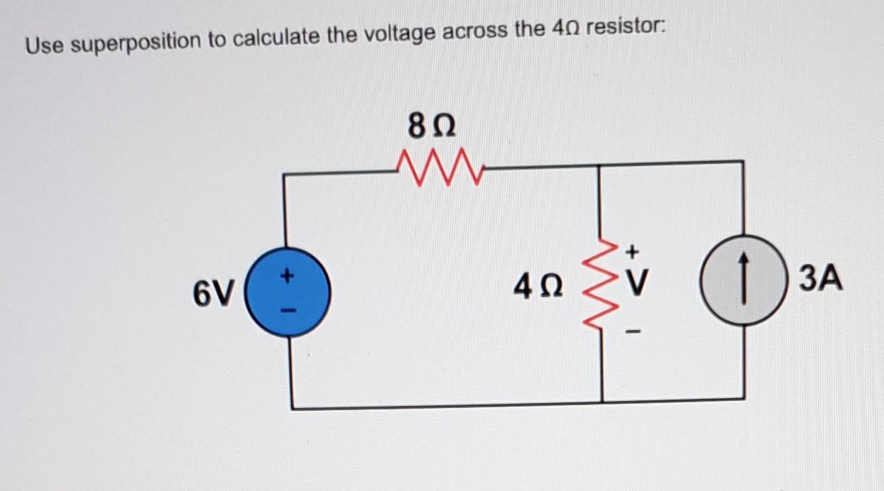 Solved Use superposition to calculate the voltage across the | Chegg.com