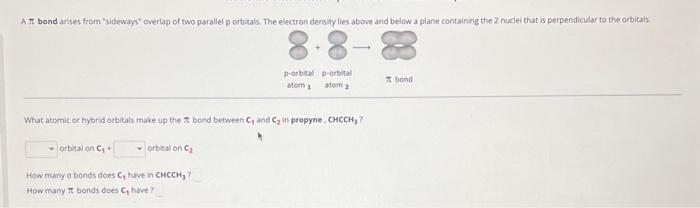 Solved What atomic or hybrid orbitals make up the π bond | Chegg.com