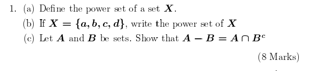 Solved 1. (a) Define the power set of a set X. (b) If | Chegg.com