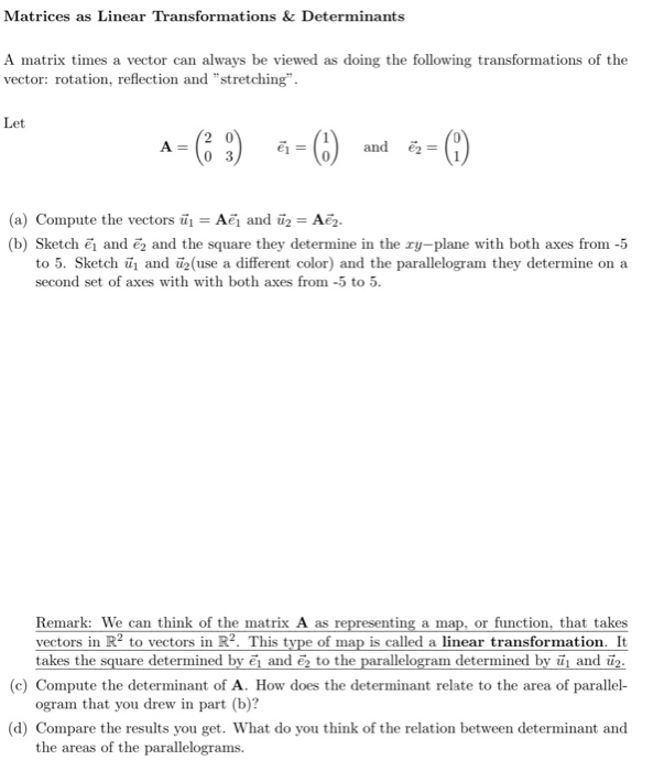 Solved Matrices As Linear Transformations And Determinants A