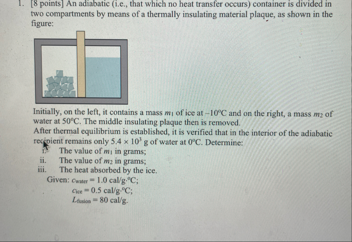 Solved [8 ﻿points] ﻿An adiabatic (i.e., ﻿that which no heat | Chegg.com