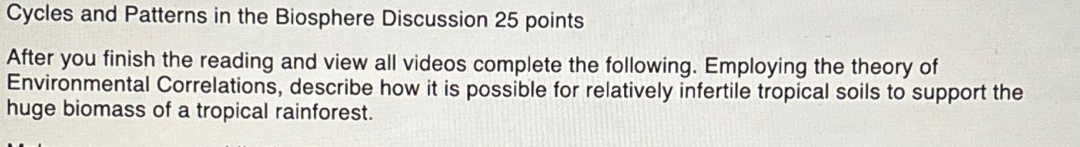 Solved Cycles and Patterns in the Biosphere Discussion 25 | Chegg.com