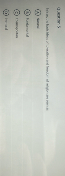 Solved Question 5In Iran, the basic ideas of toleration and | Chegg.com