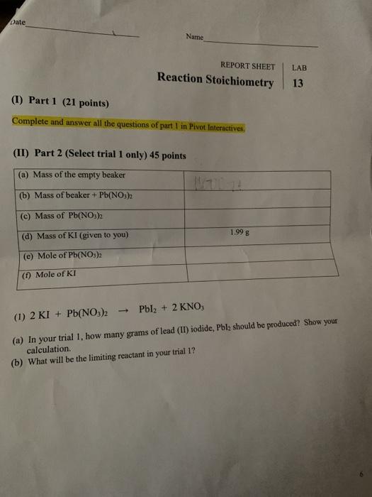 Date Name REPORT SHEET Reaction Stoichiometry LAB 13 | Chegg.com