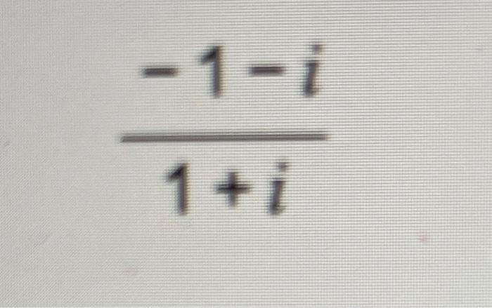 Solved 1+i−1−i | Chegg.com