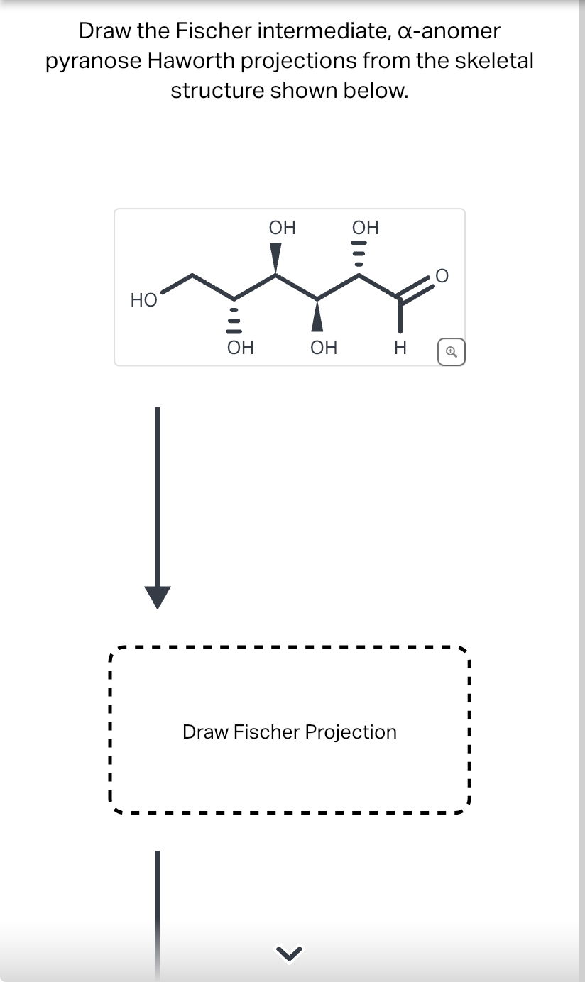 Solved Draw the Fischer intermediate, α-anomerpyranose | Chegg.com