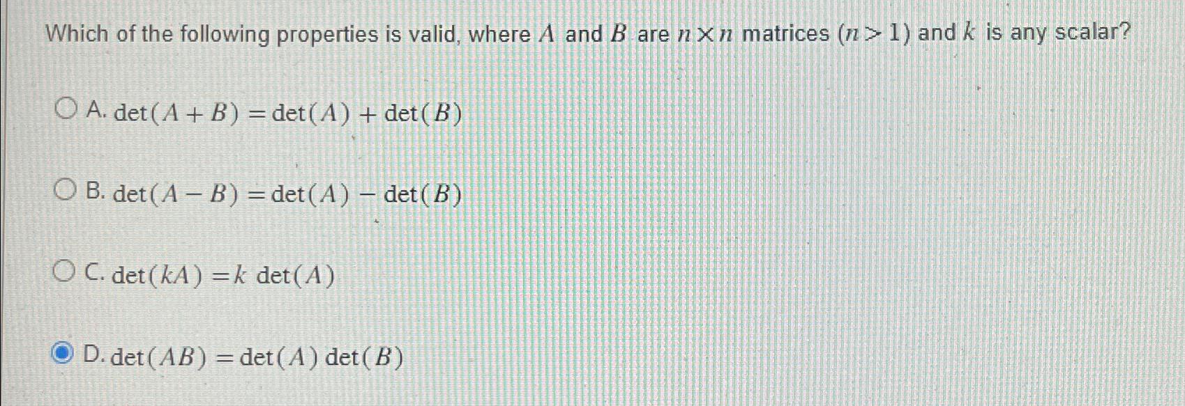 Solved Which of the following properties is valid, where A | Chegg.com