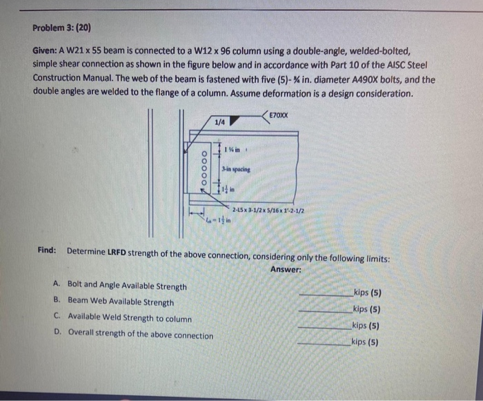 Solved Problem 3: (20) Given: A W21 x 55 beam is connected | Chegg.com