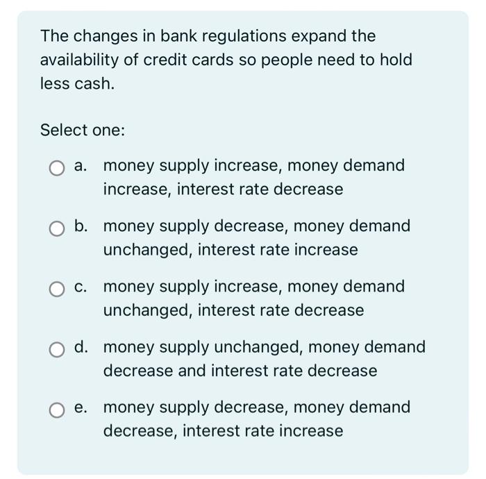 Solved The changes in bank regulations expand the | Chegg.com