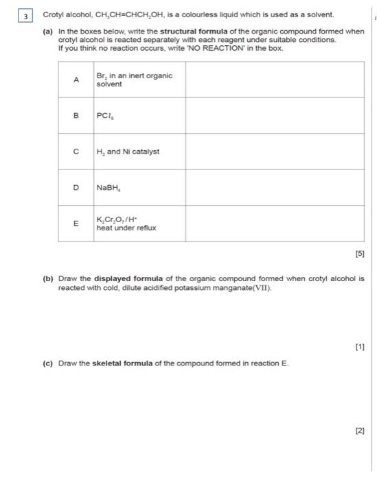 Solved 3 Crotyl alcohol, CH,CH=CHCH,OH, is a colourless | Chegg.com