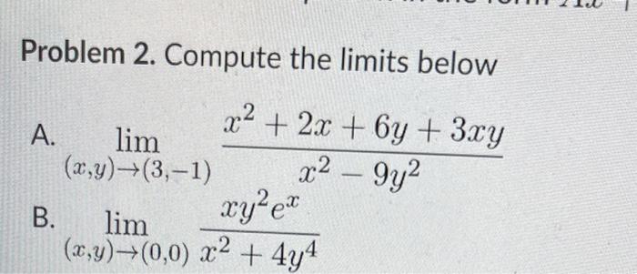 Solved Problem 2. Compute the limits below A. | Chegg.com