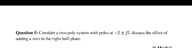 Solved Question 5: Consider a two-pole system with poles at | Chegg.com