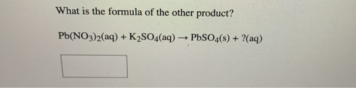 Solved What is the formula of the other product? | Chegg.com