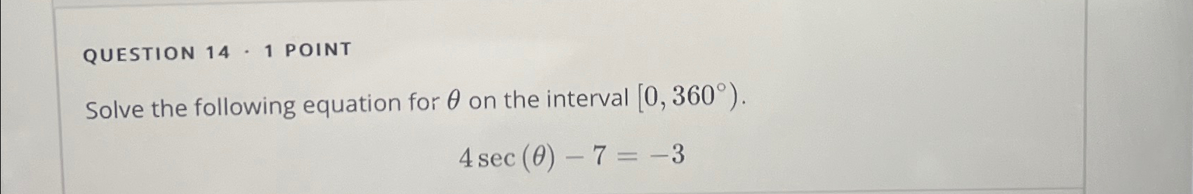 Solved QUESTION 14 - 1 POINTSolve the following equation | Chegg.com Solved QUESTION 14 - 1 POINTSolve the following equation | Chegg.com