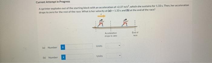 Solved Current Attempt in Progress A sprinter explodes out | Chegg.com