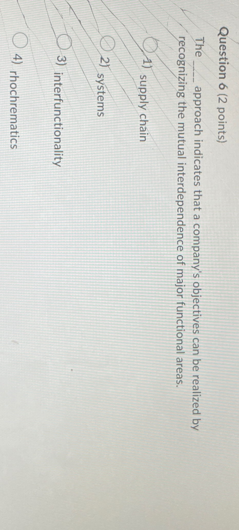 Solved Question 6 (2 ﻿points)The approach indicates that a | Chegg.com
