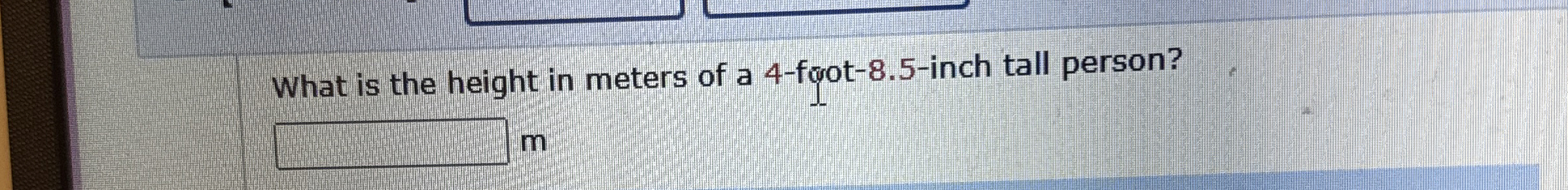 Solved What is the height in meters of a 4-fgot-8.5-inch | Chegg.com
