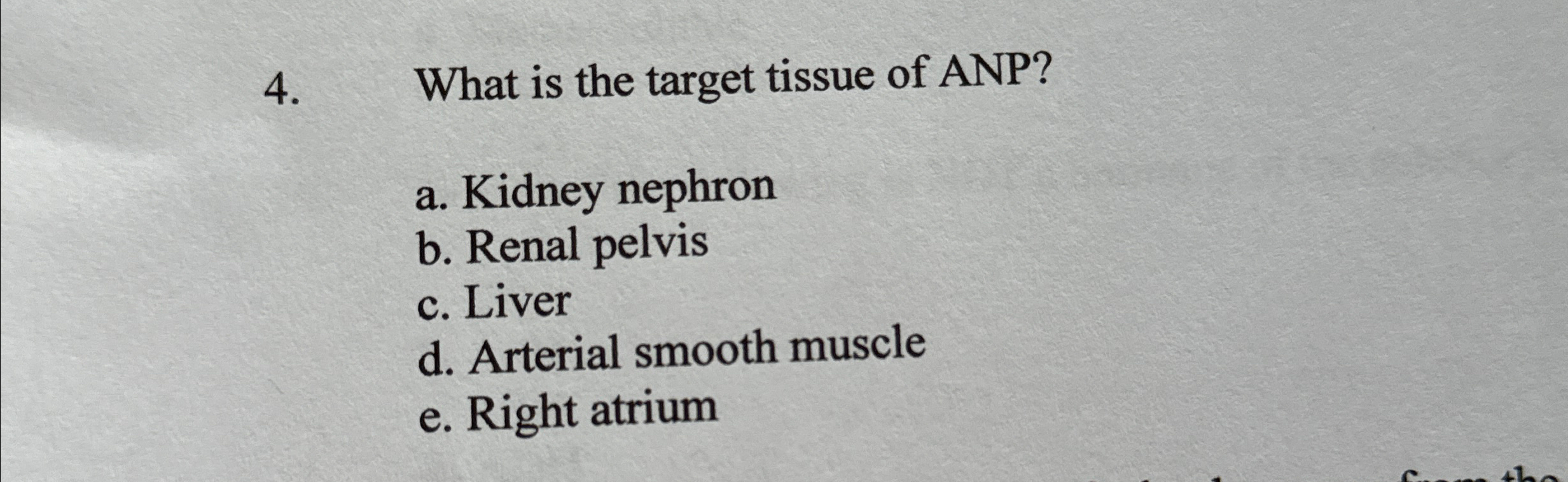 Solved What is the target tissue of ANP?a. ﻿Kidney nephronb. | Chegg.com