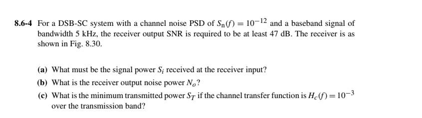 Solved 3.6-4 For a DSB-SC system with a channel noise PSD of | Chegg.com