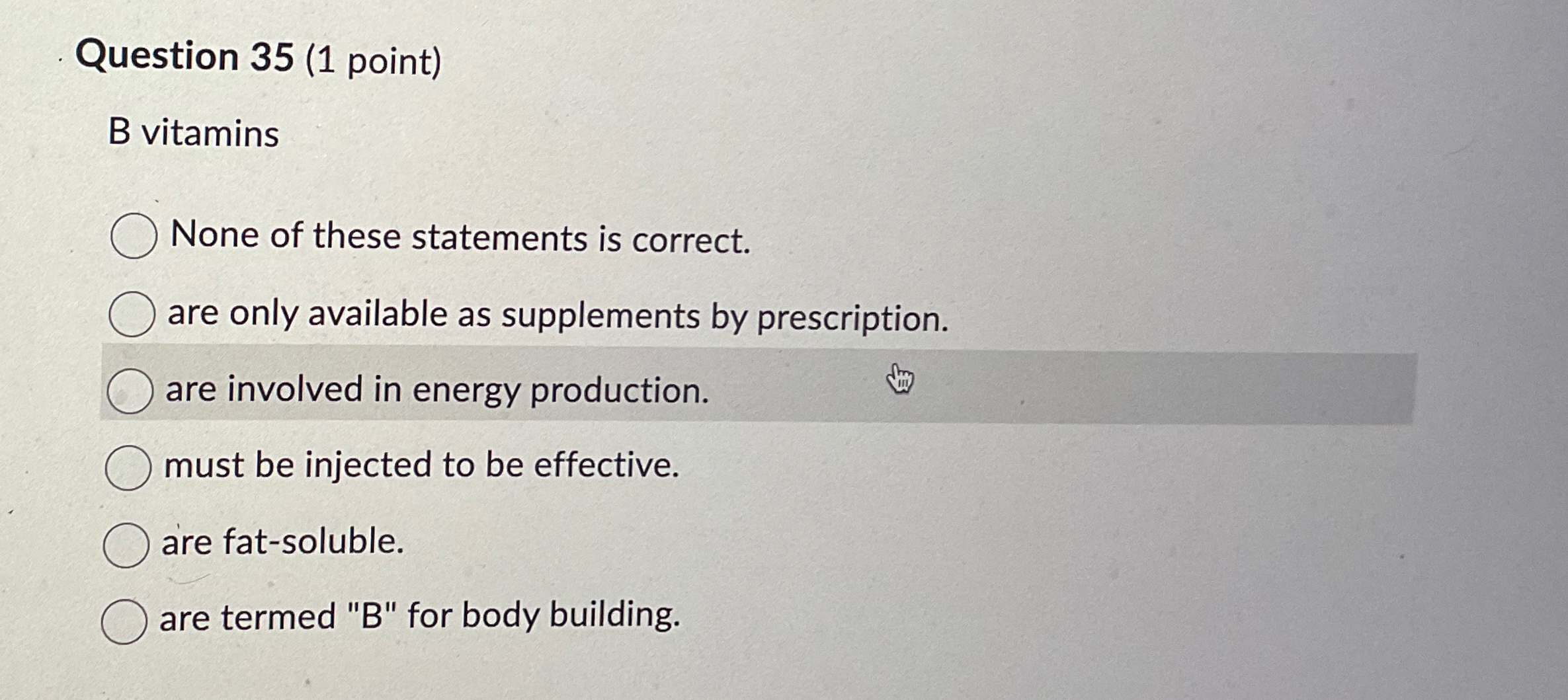 Solved Question 35 (1 ﻿point)B vitaminsNone of these | Chegg.com