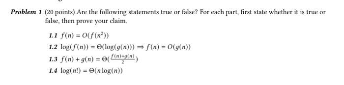 Solved Problem 1 (20 points) Are the following statements | Chegg.com