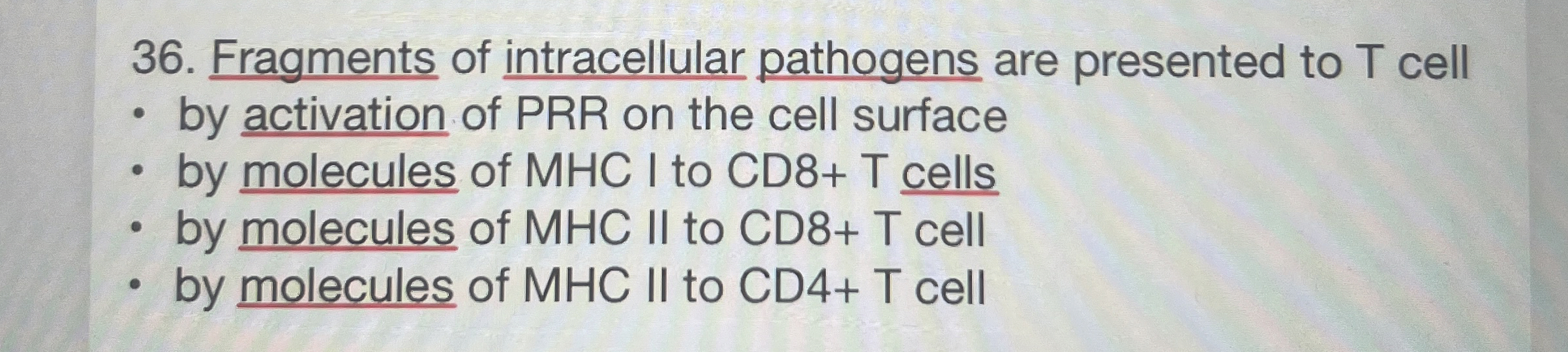 Solved Fragments of intracellular pathogens are presented to | Chegg.com