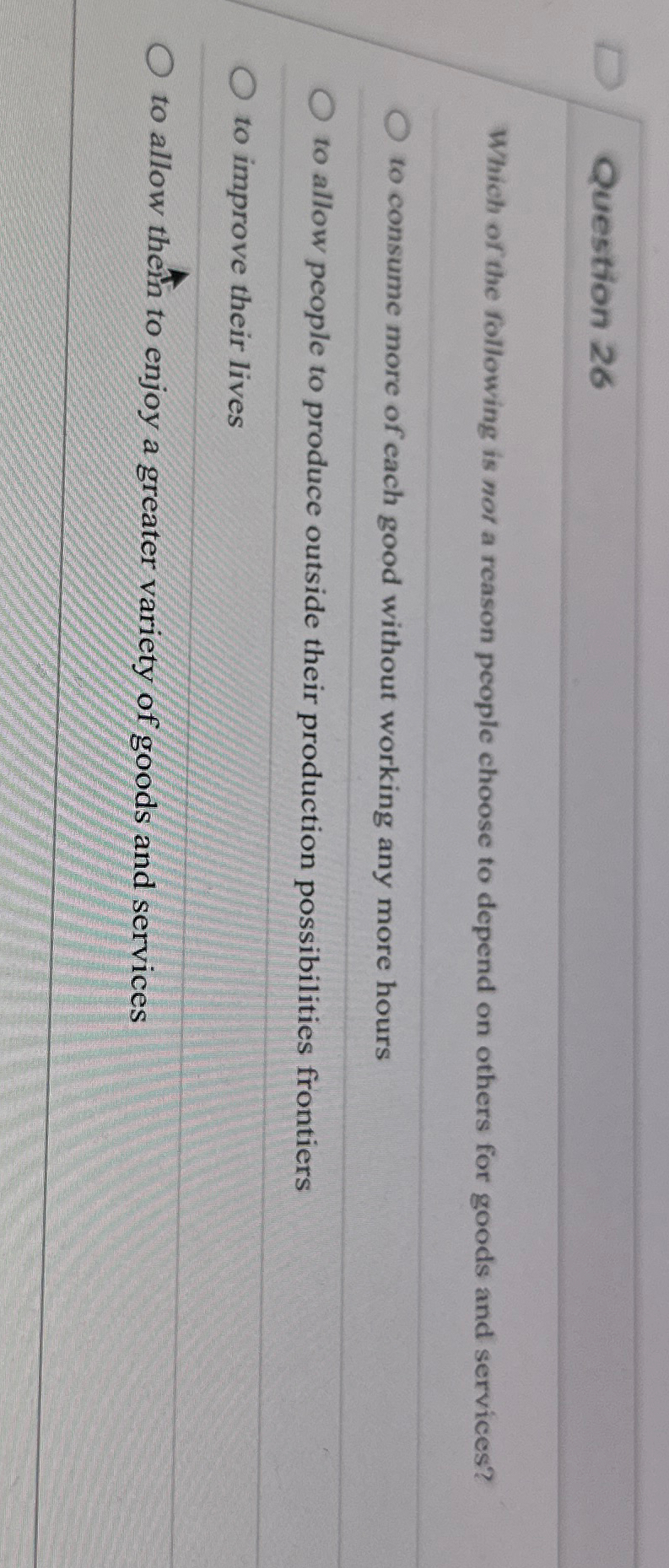 Solved Question 26Which of the following is not a reason | Chegg.com