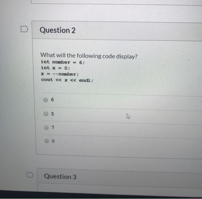 Solved Question 2 What will the following code display? int | Chegg.com
